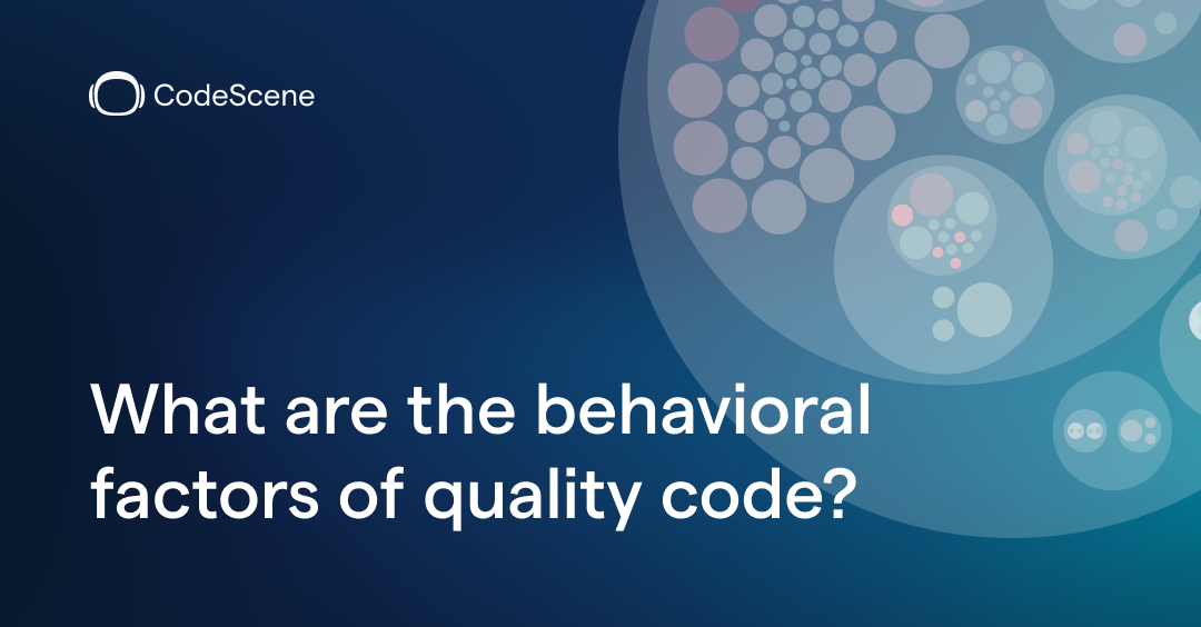 Improve team dynamics with behavioral code analysis | CodeScene